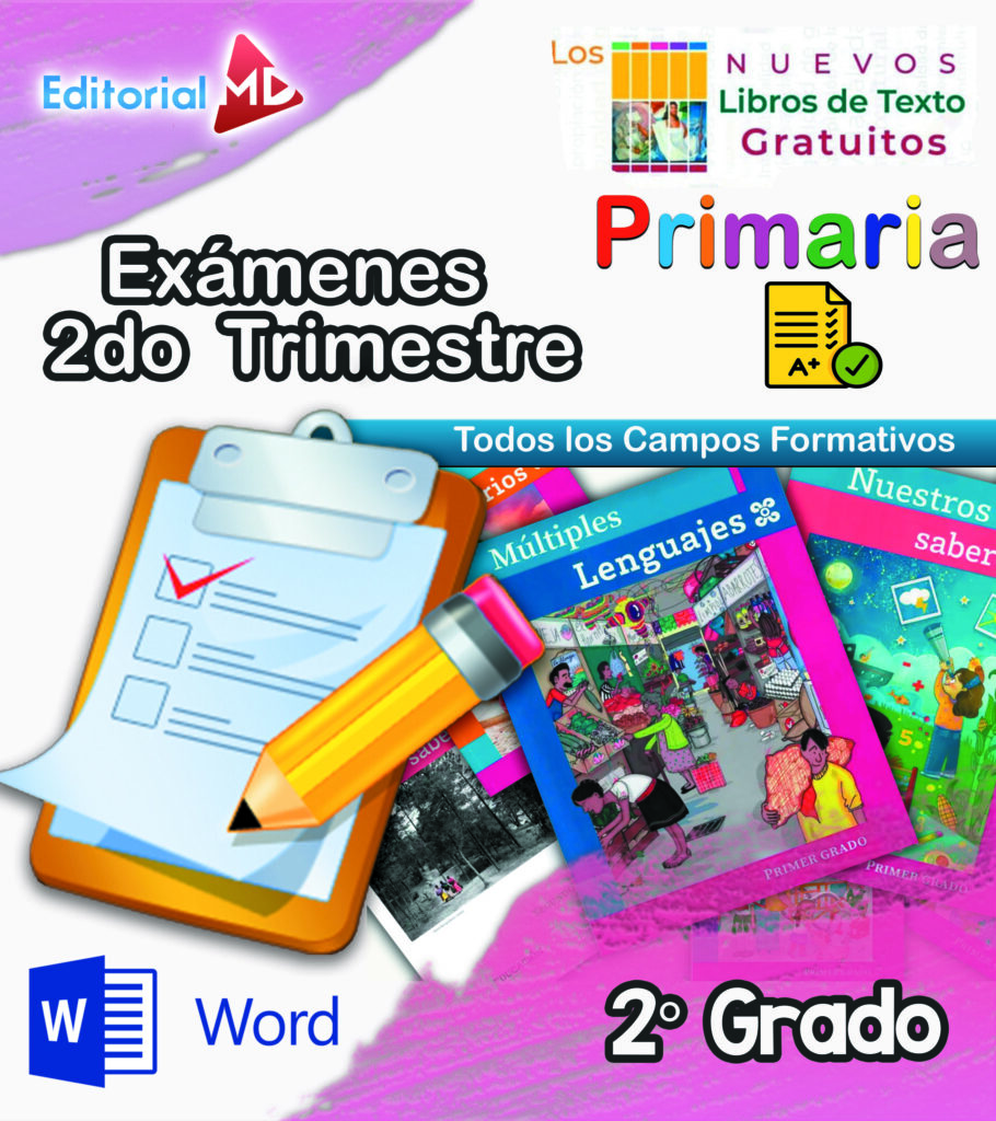 Exámenes de Primaria 2° Grado (NEM 2025 – 2026) 2do Trimestre