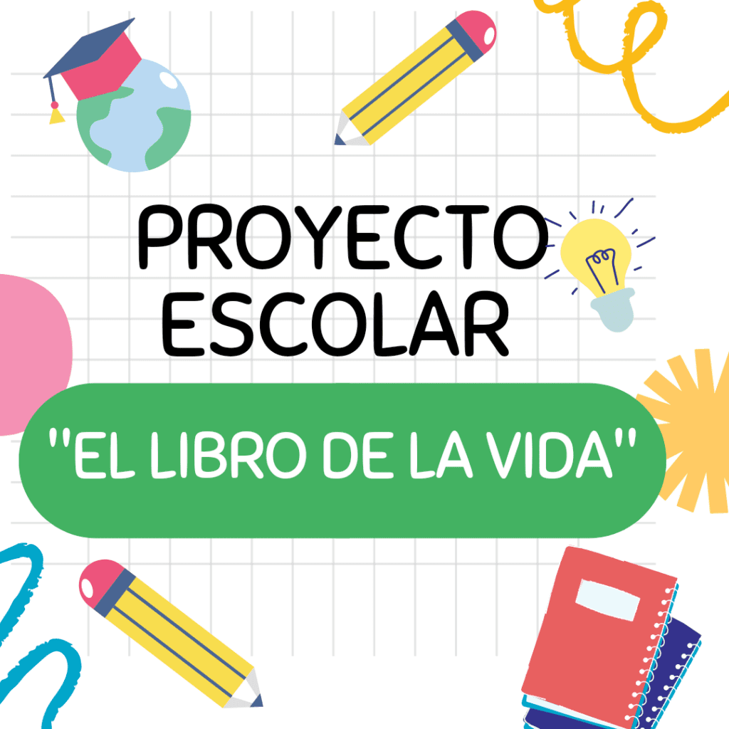 Proyecto Escolar "El Libro de la Vida"