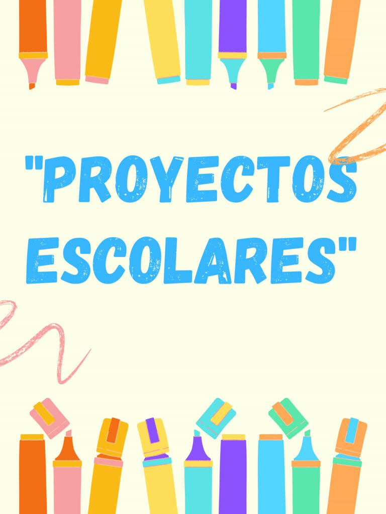 65 Proyectos Escolares Creativos Para Primaria y Preescolar