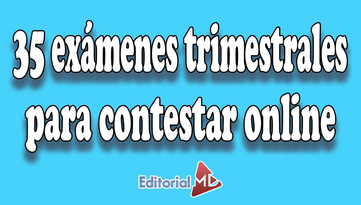Exámenes de Primaria para Contestar En linea GRATIS