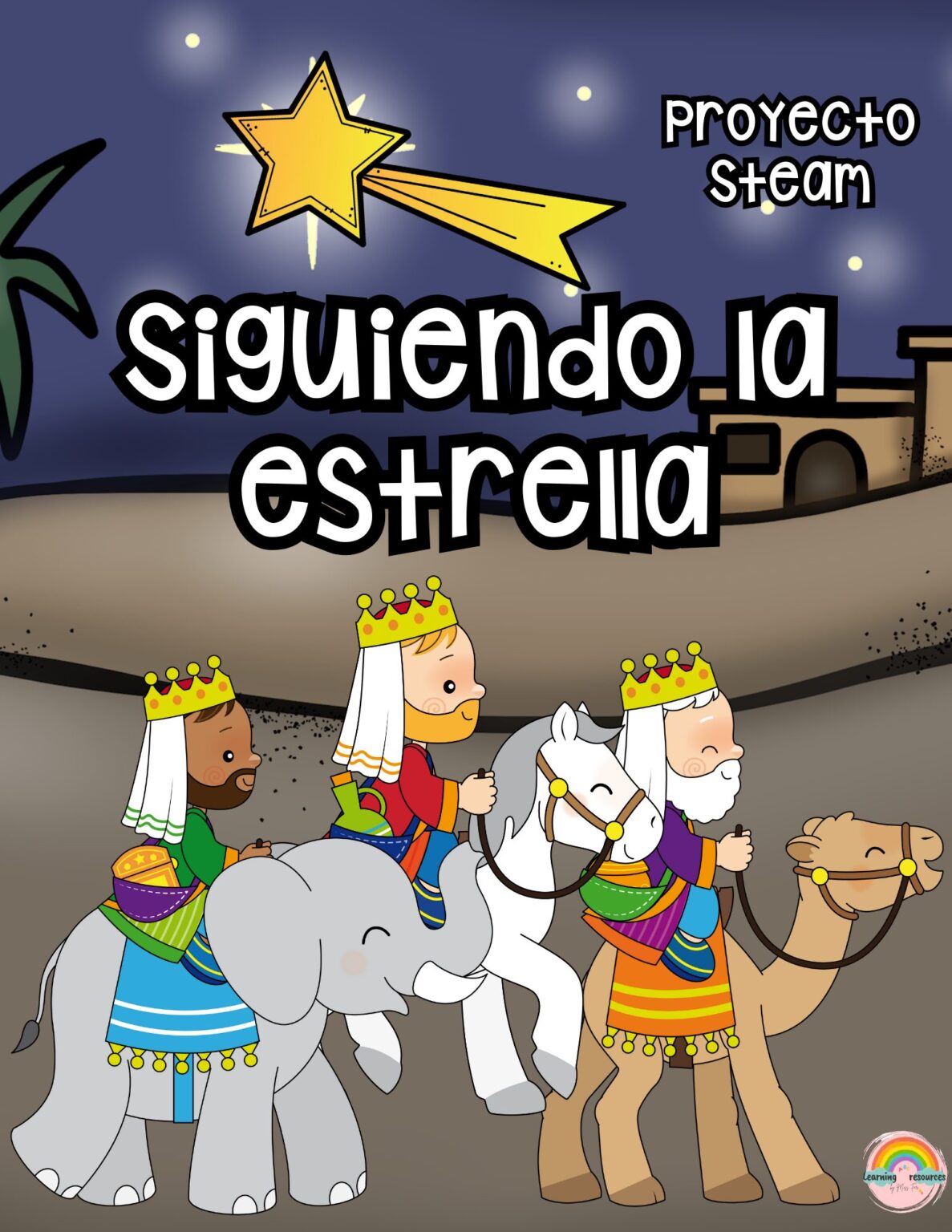 PROYECTO SIGUIENDO LA ESTRELLA (TEMÁTICA REYES MAGOS)