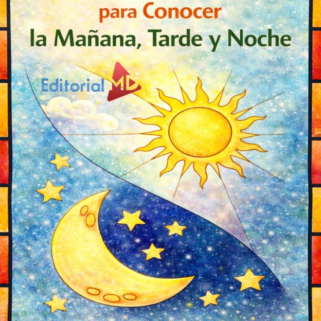 Cuadernillo de Trabajo para Conocer la Mañana, Tarde y Noche