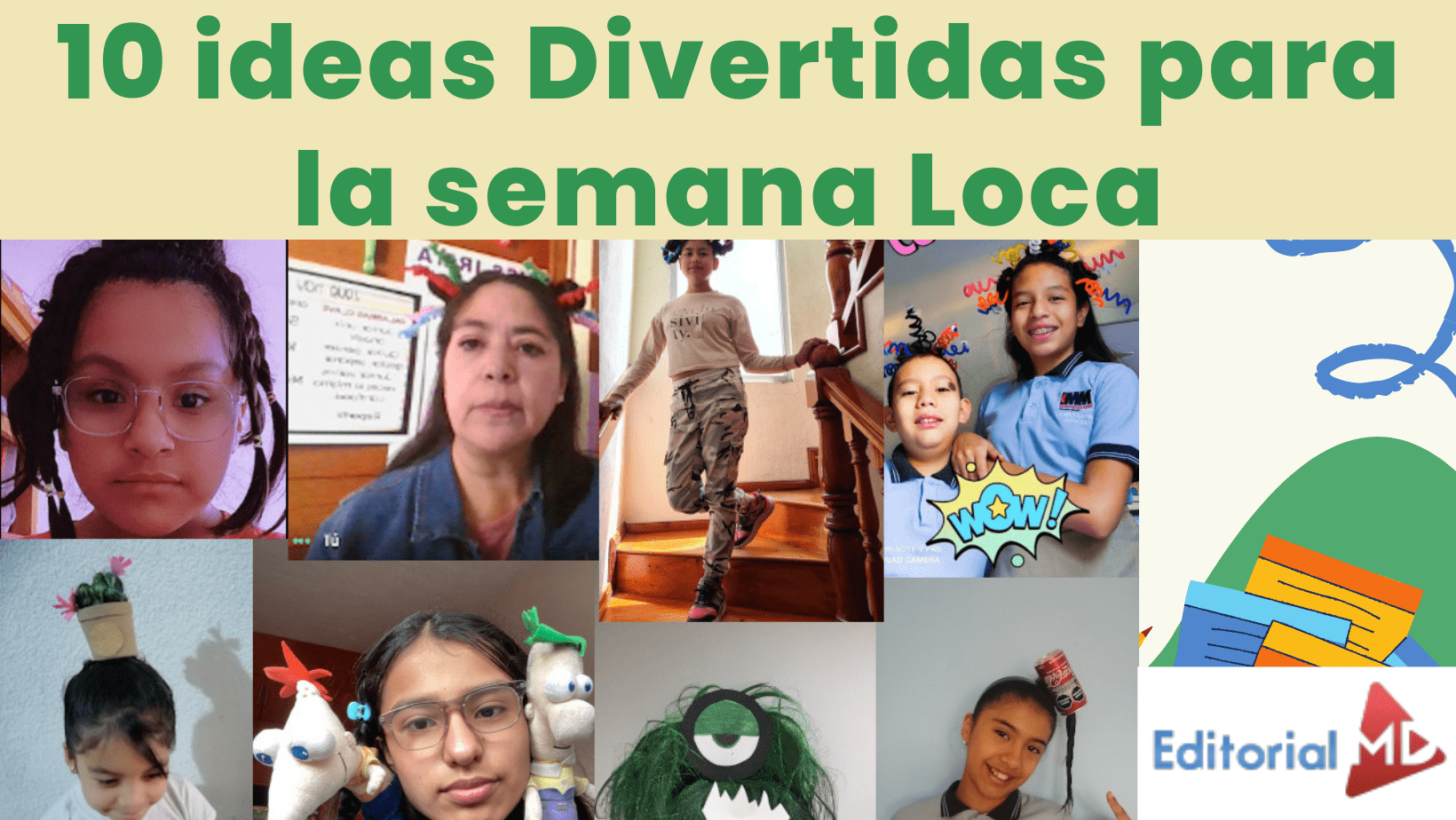 10 Ideas DIVERTIDAS para la SEMANA LOCA en la escuela