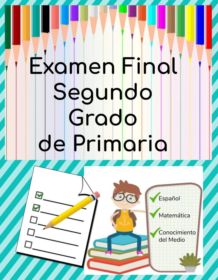 Evaluación Final Segundo Grado de Primaria (Modificable)