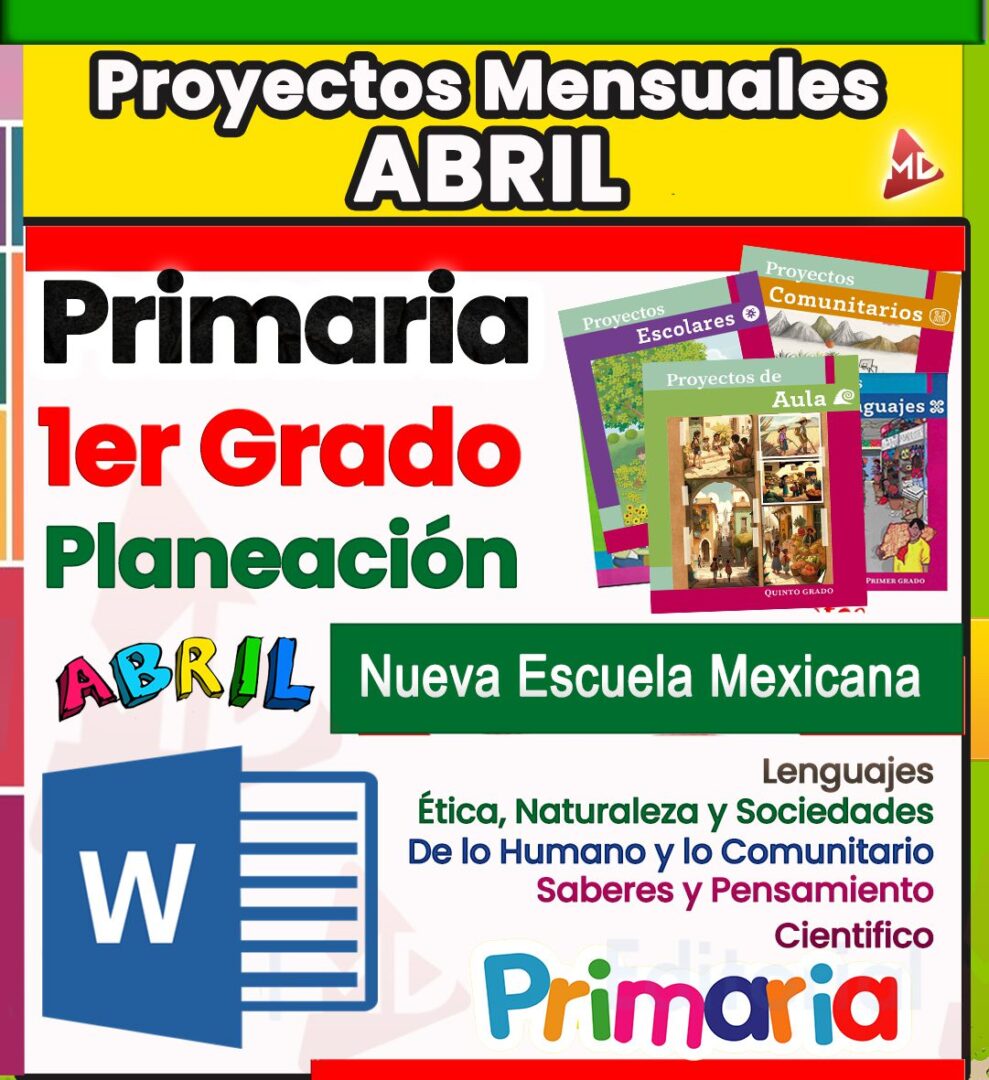 Planeaciones del mes de Abril Primer Grado 2024 (NEM)