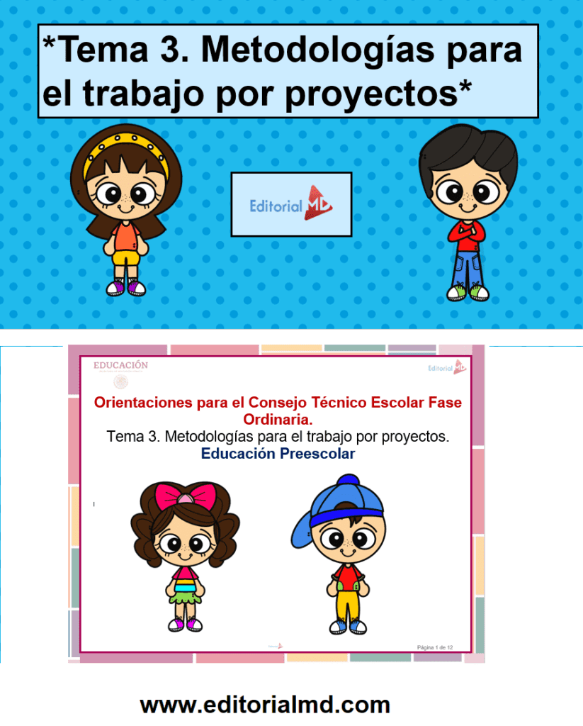 Tema 3 Desarrollado: Metodologías para el trabajo por proyectos (Para Preescolar)