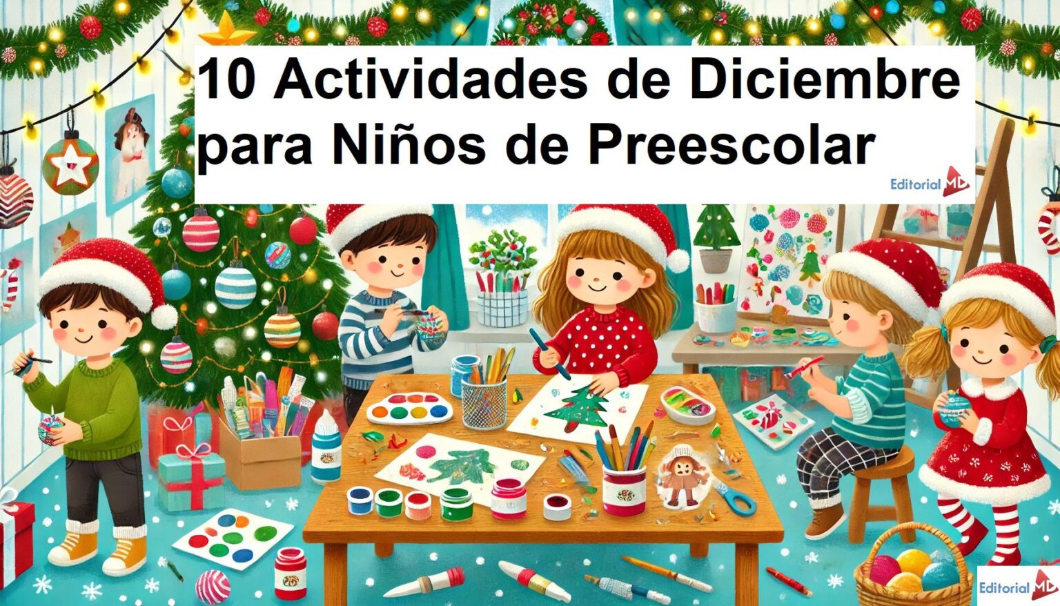 10 Actividades de Diciembre para Preescolar (Navideñas)