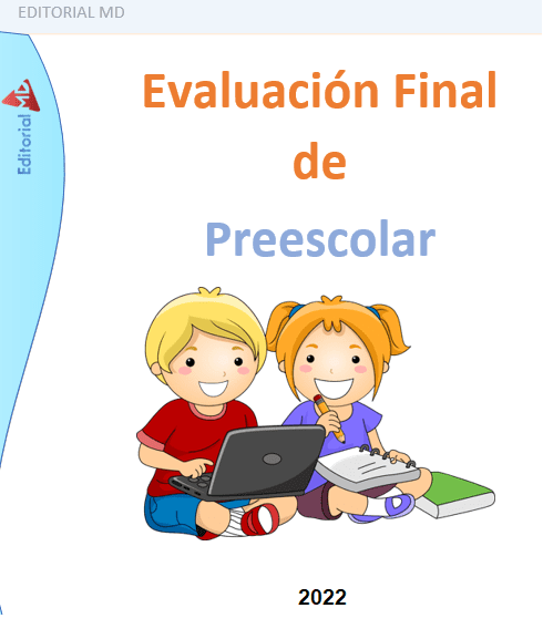 Evaluacion Final de Preescolar 2022 | Individual y Grupal