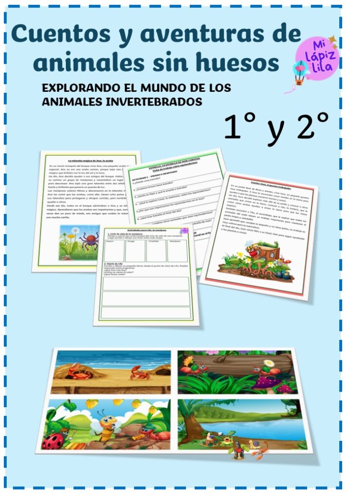 CUENTOS Y AVENTURAS DE LOS ANIMALES SIN HUESOS (INVERTEBRADOS) 1° Y 2°